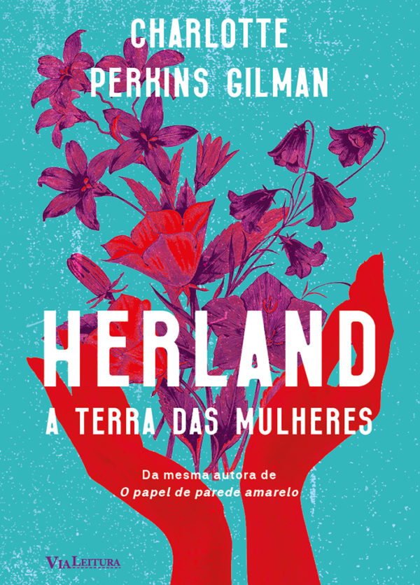 [Resenha] Herland: a terra das mulheres | Sem Serifa